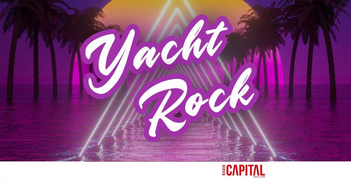 Radio Capital Yacht Rock | Radio Capital