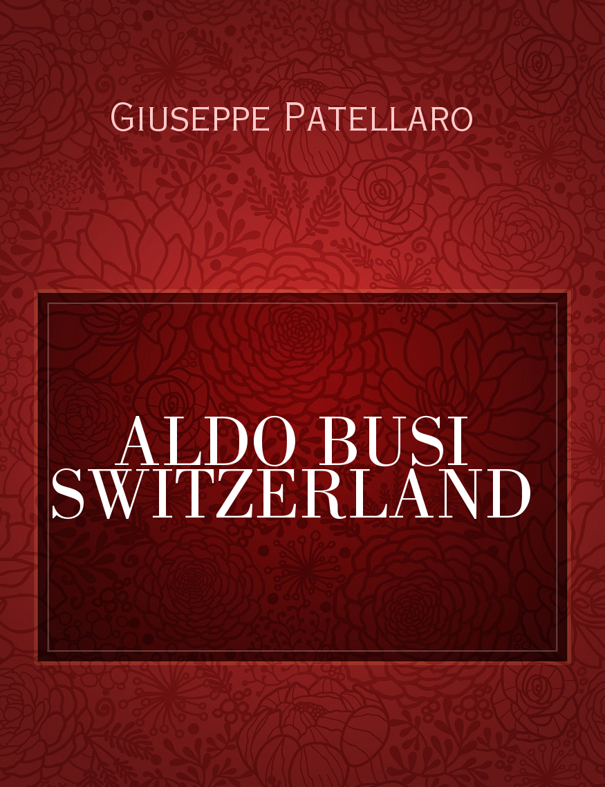 ALDO BUSI SWITZERLAND, il racconto di Giuseppe Patellaro - Storiebrevi ...