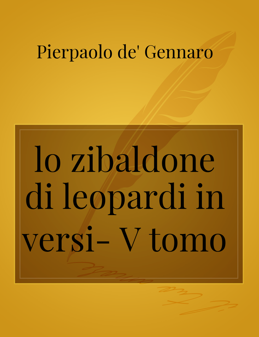 lo zibaldone di leopardi in versi- V tomo, la poesia di Pierpaolo de ...